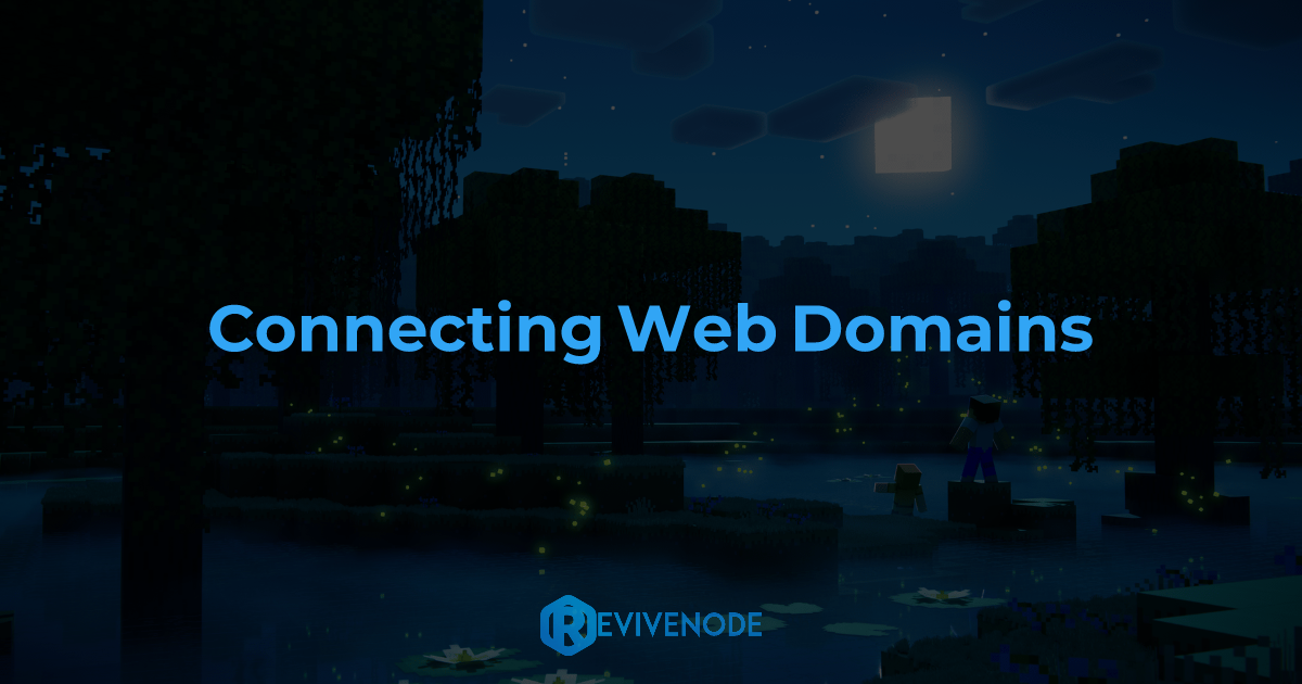 How to connect a domain to web hosting | Revivenode