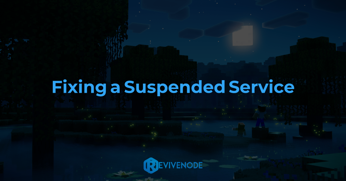 Fixing a Suspended Service | Revivenode