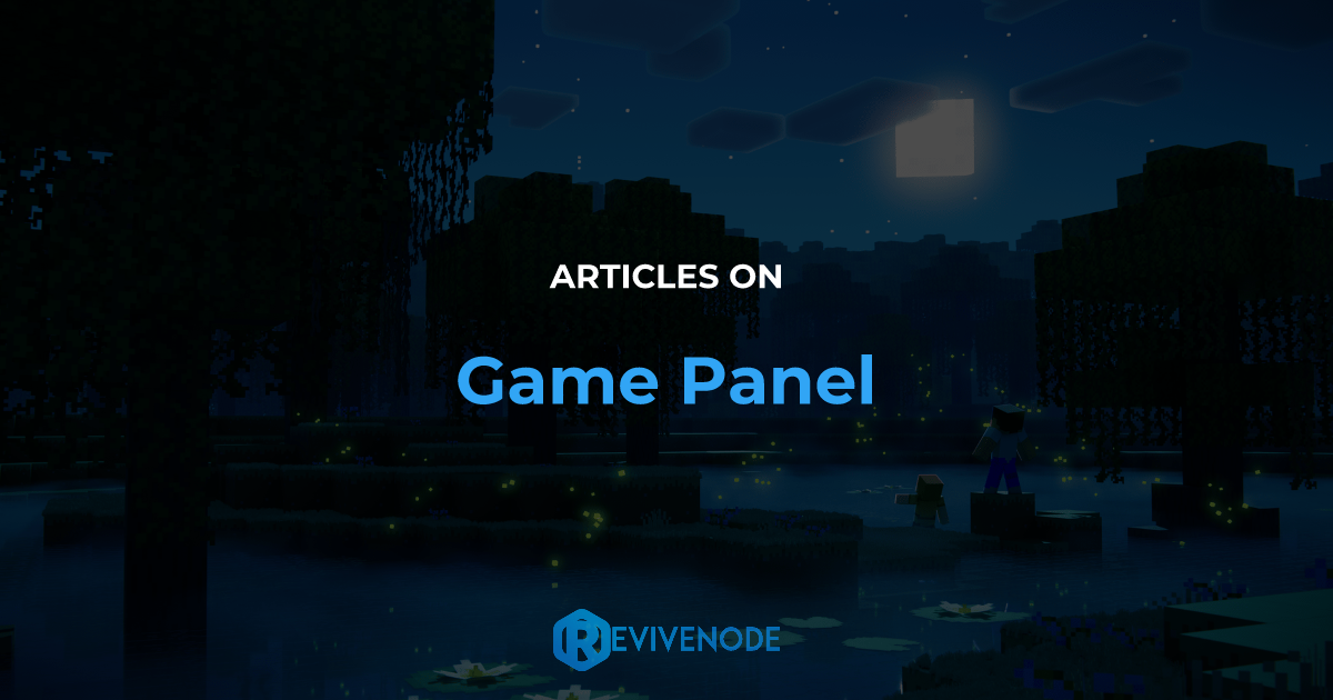 Articles on Game Panel | Revivenode
