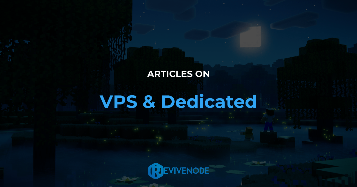 Articles on VPS & Dedicated | Revivenode